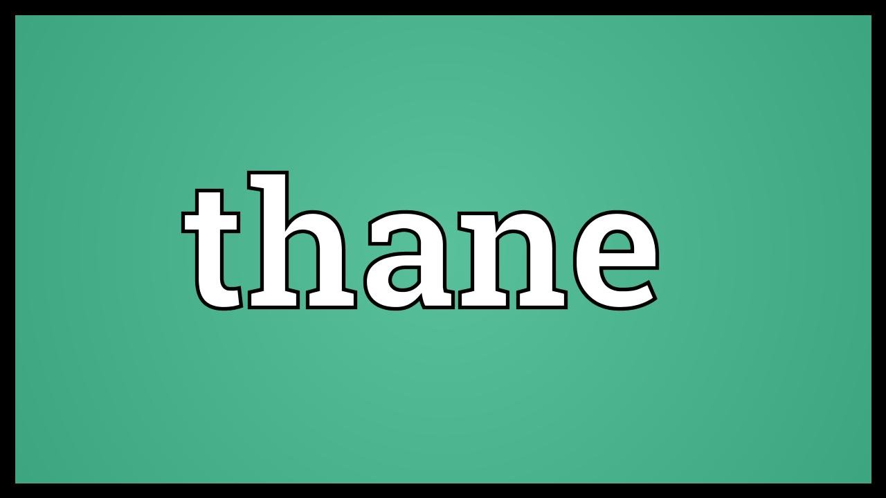 Thane Meaning - YouTube