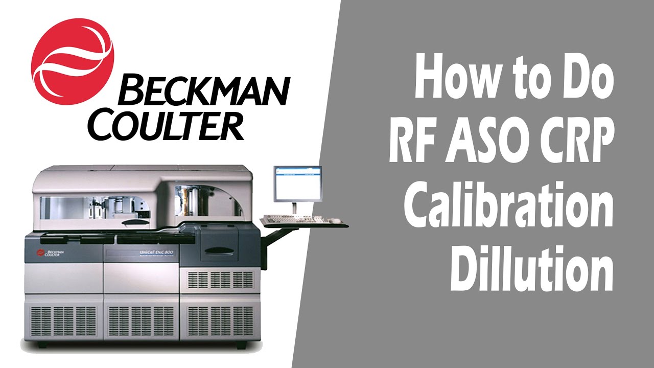 How to Do RF ASO CRP Calibration Dillution | Beckman Coulter Unicel DxC ...