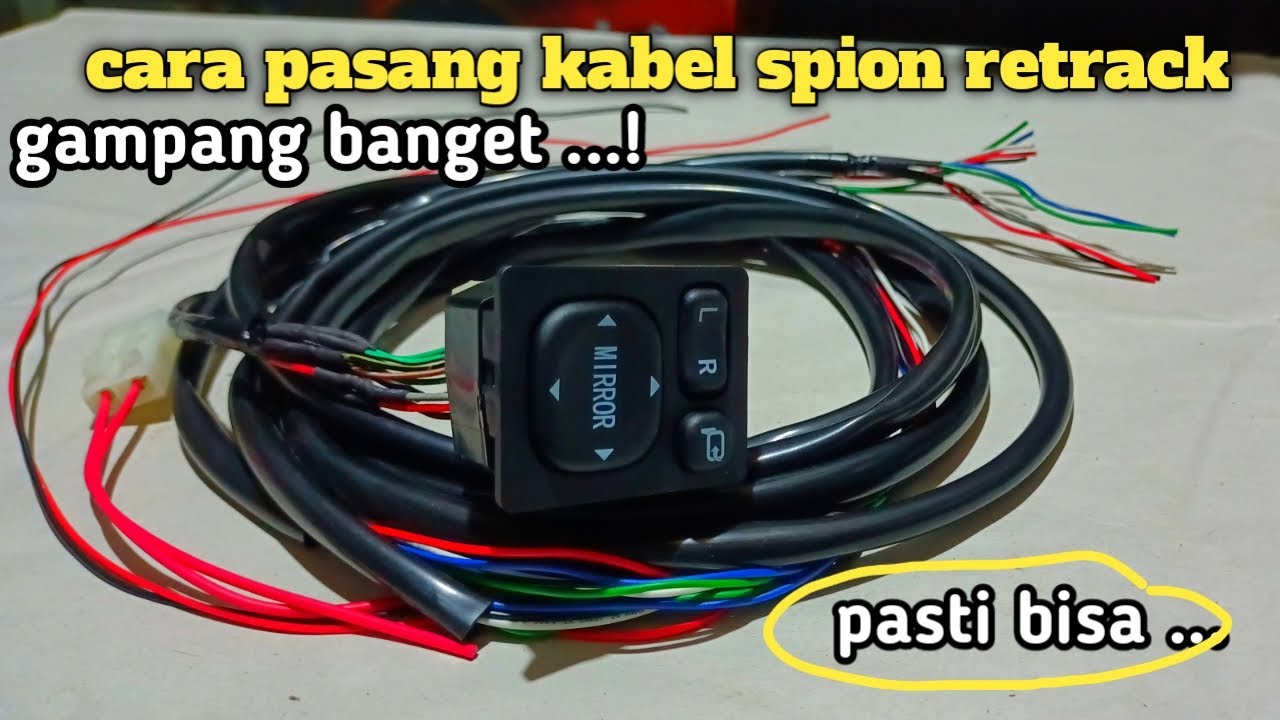 CARA PASANG KABEL SPION RETRACK gampang pasti bisa - YouTube