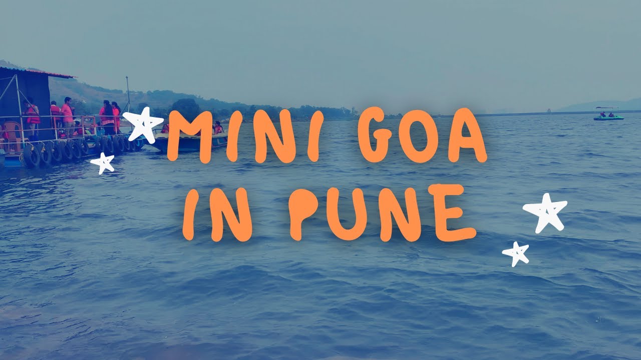 Mini GOA in Pune | Best place to visit in Pune - YouTube