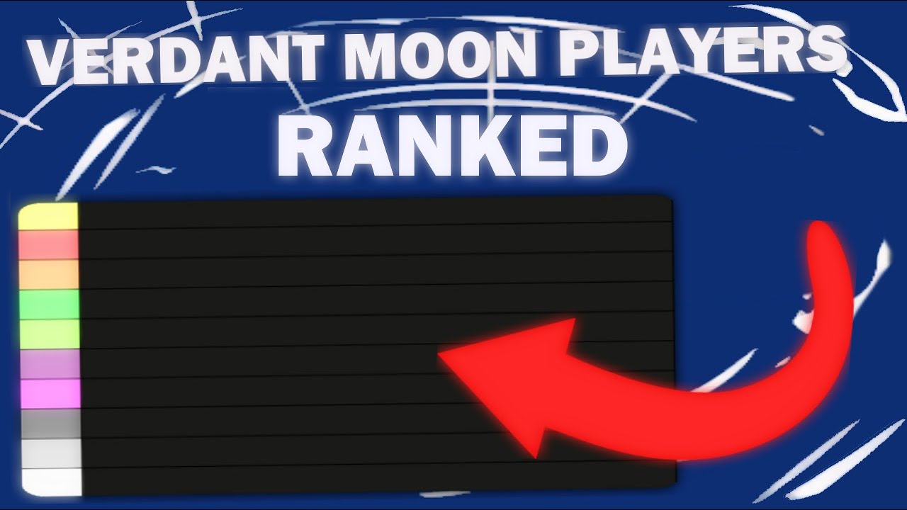 Verdant Moon players ranked - YouTube