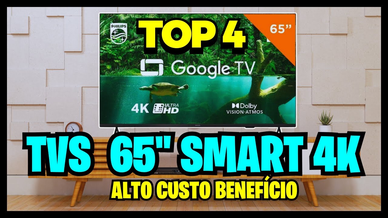 🏆 Melhores Smart TVs 65 Polegadas 4K de 2024/Qual a Melhor TV 65 ...