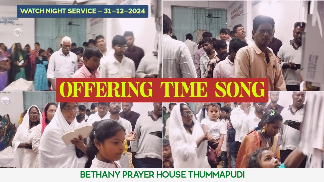 OFFERING TIME SONG || WATCH NIGHT SERVICE - 31-12-2024 || BETHANY ...
