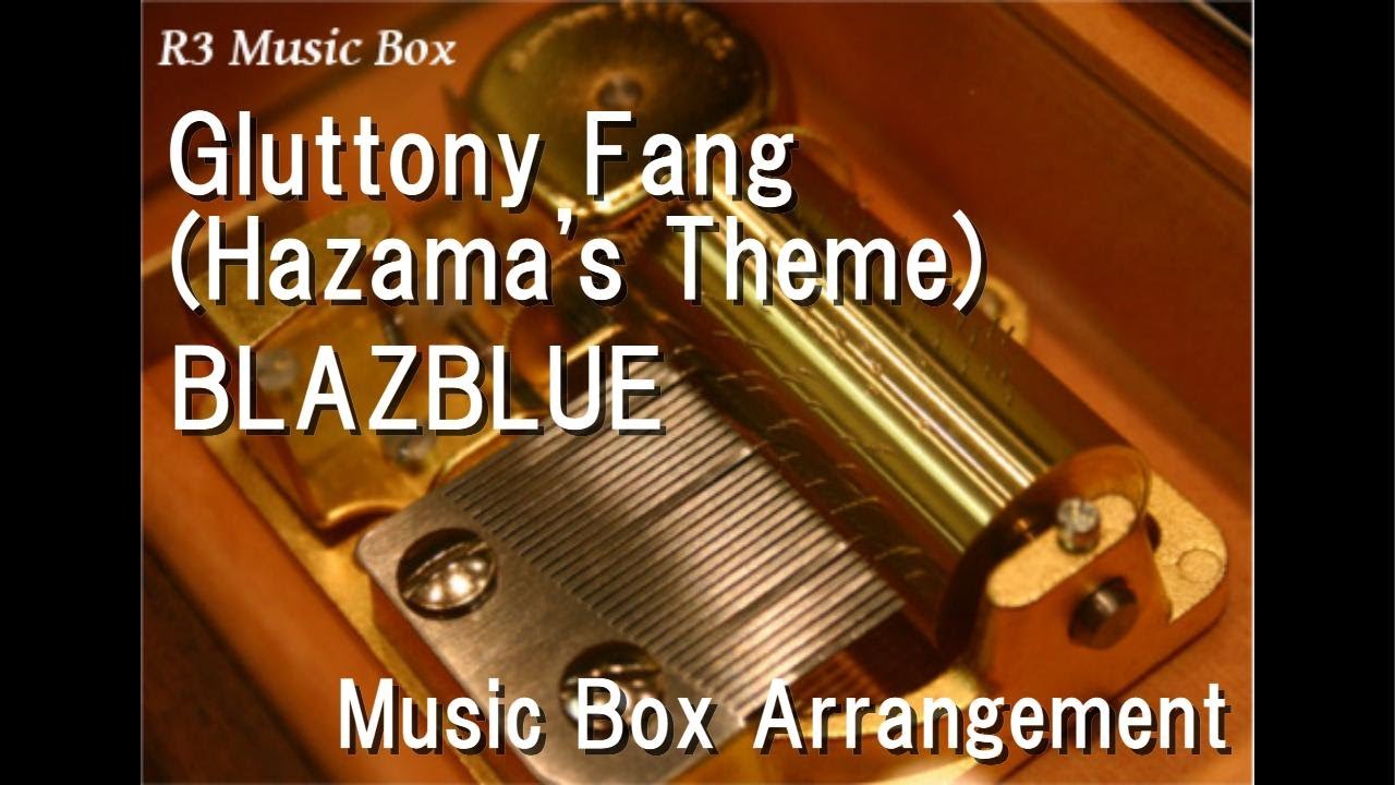 Gluttony Fang (Hazama's Theme)/BLAZBLUE [Music Box] - YouTube