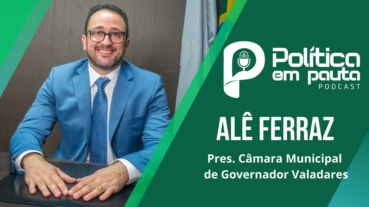 Alê Ferraz| POLITICA EM PAUTA| EP 29 - YouTube