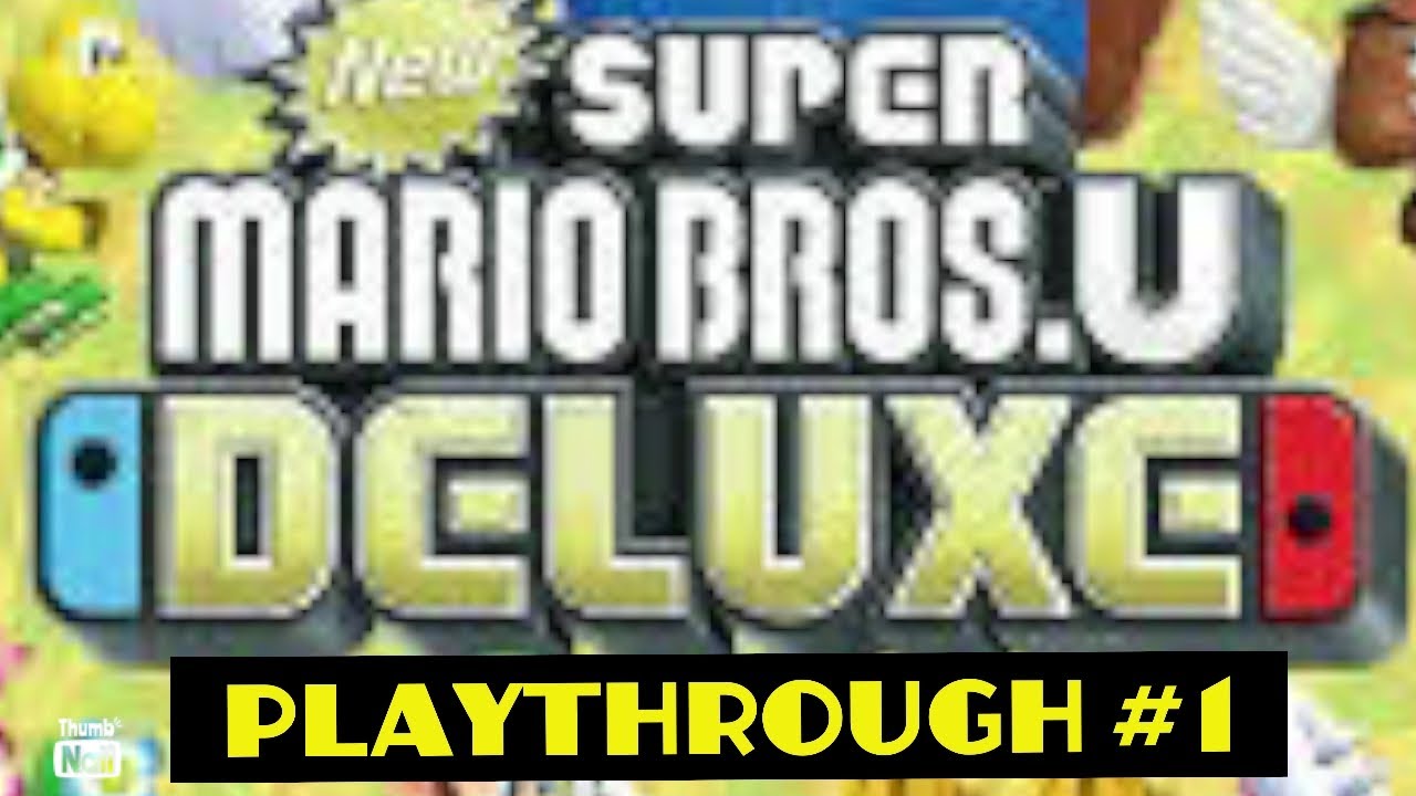 New Super Mario Bros. U Deluxe Playthrough! - YouTube