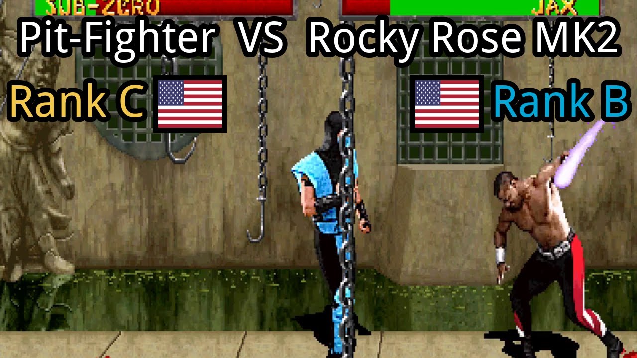 Mortal Kombat II: Pit-Fighter (US, Rank C) vs Rocky Rose MK2 (US, Rank ...