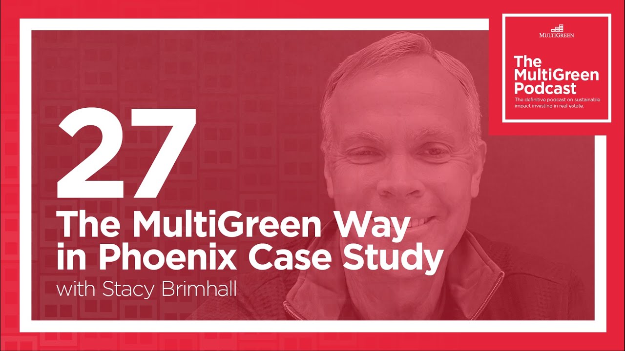 S01 E27 The MultiGreen Way in Phoenix Case Study with Stacy Brimhall - YouTube