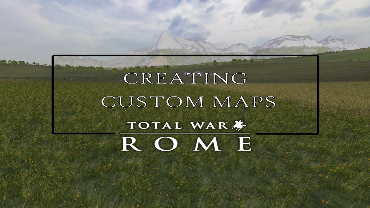 Creating Custom Battle maps for Rome Total War - YouTube