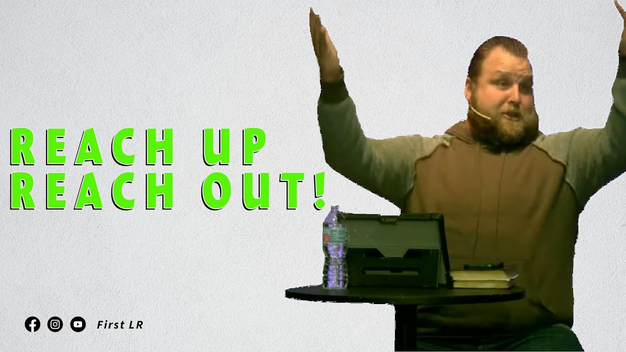 Reach Up. Reach Out. - YouTube