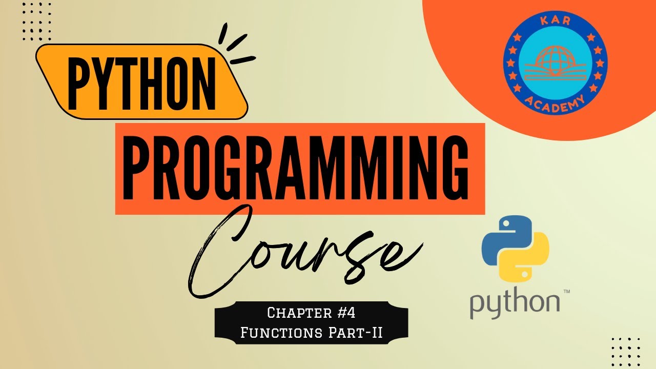 Python Programming Chapter 004 Functions Part 2 Youtube