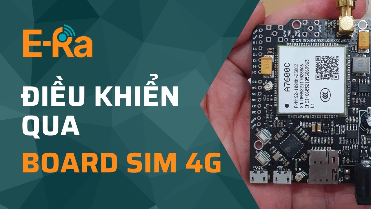 Điều Khiển Qua Board SIM 4G Trên Nền Tảng IoT E-Ra - YouTube