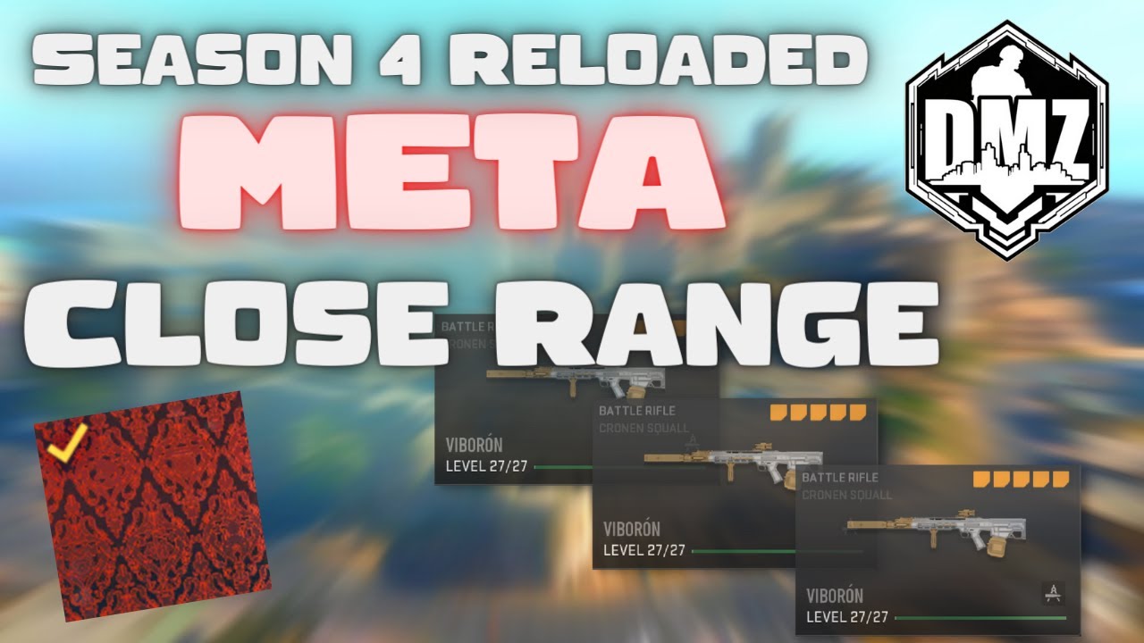 DMZ META Loadout - Best Short Range Weapons DMZ Season 4 Reloaded - YouTube