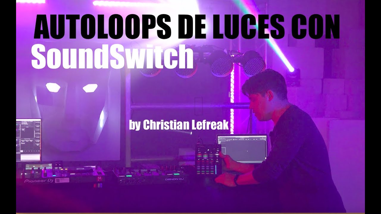 Creación de autoloops de luces con SoundSwitch. - YouTube