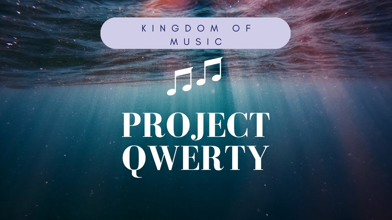 PROJECT QWERTY - YouTube