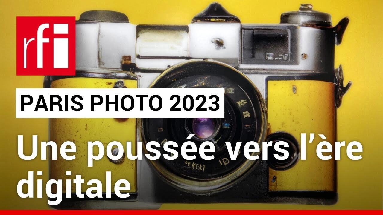 Paris Photo 2023, une poussée vers l’ère digitale • RFI - YouTube
