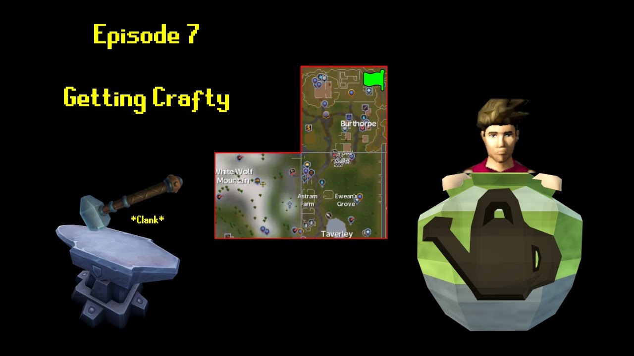 Getting Crafty - Episode 7 - RuneScape 3 One Chunk Man - YouTube