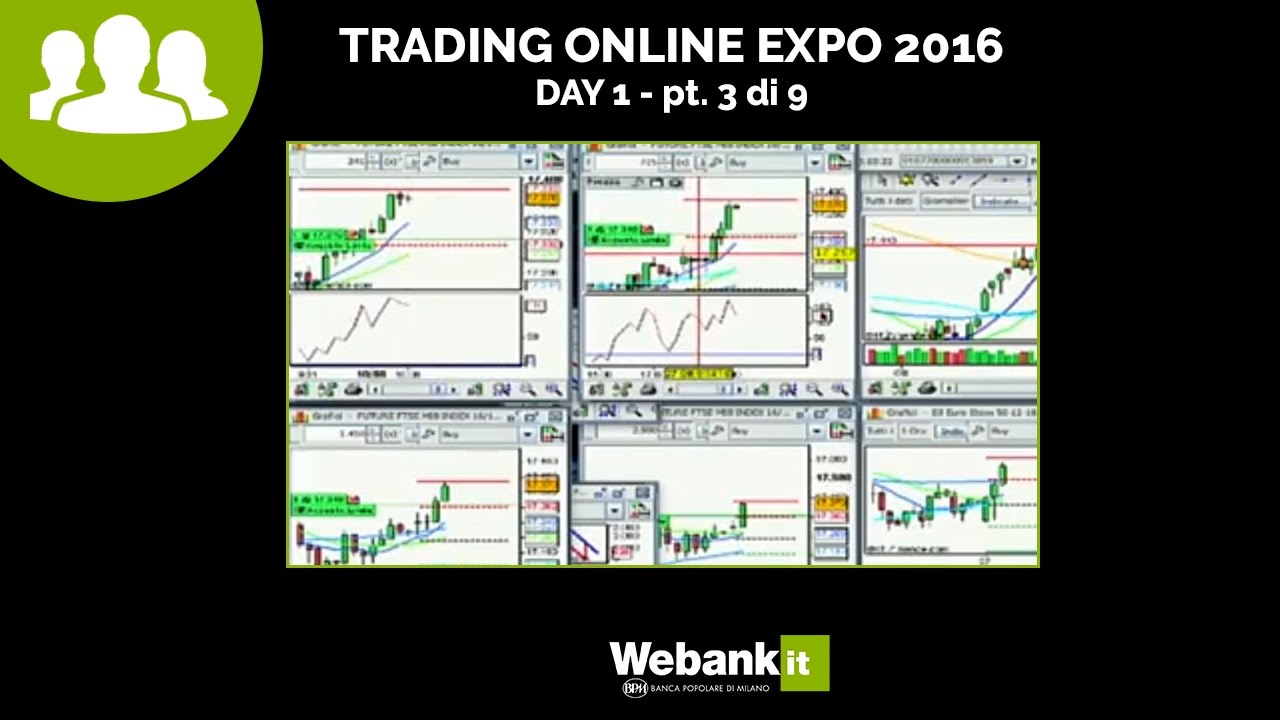 Trading Online Expo 2016 - Day 1 - pt. 3 di 9 - YouTube