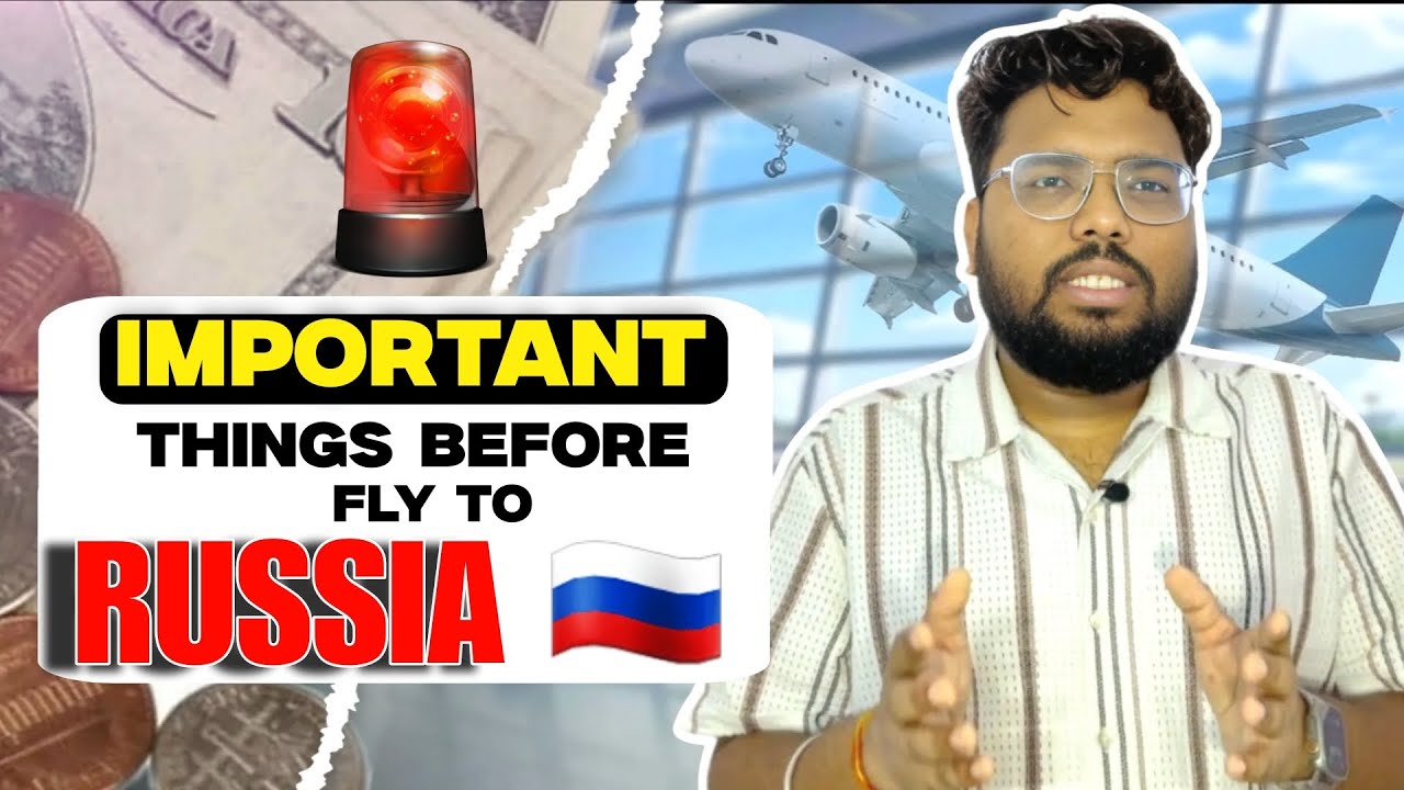 Must Carry These Important Things Before Flying to Russia 🇷🇺 - YouTube