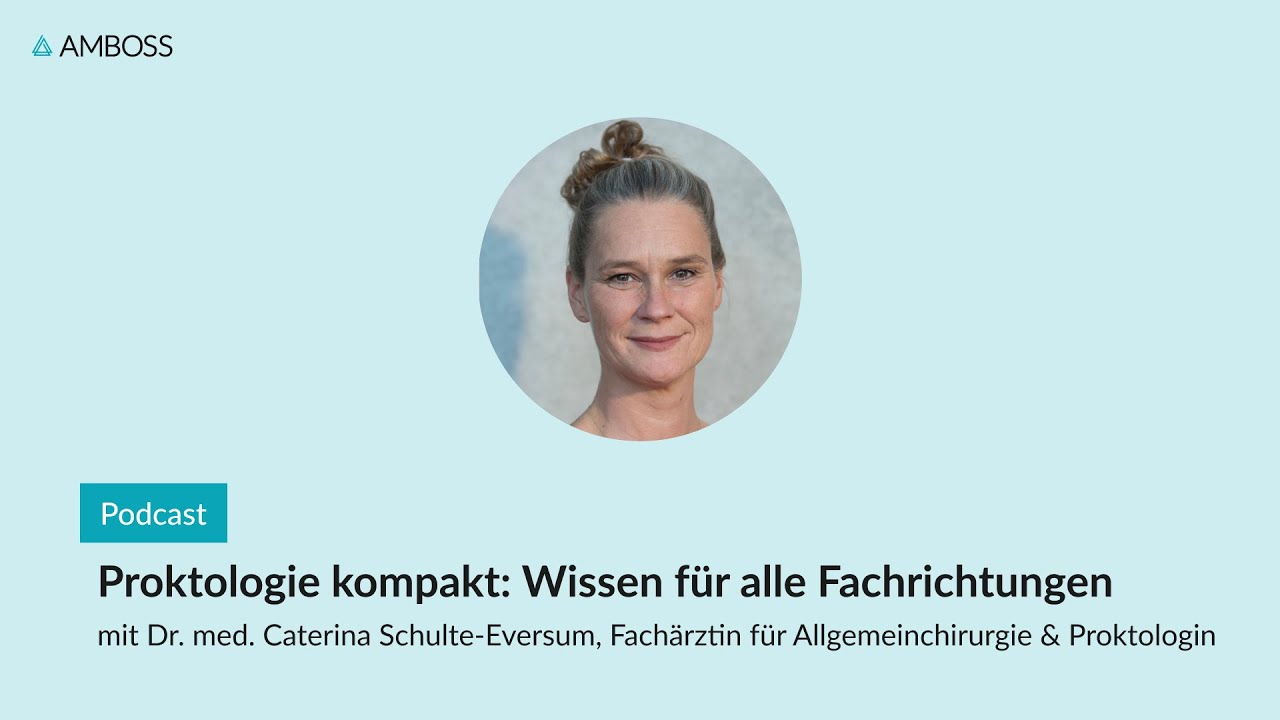 Proktologie kompakt: Wissen für alle Fachrichtungen| AMBOSS-Podcast ...