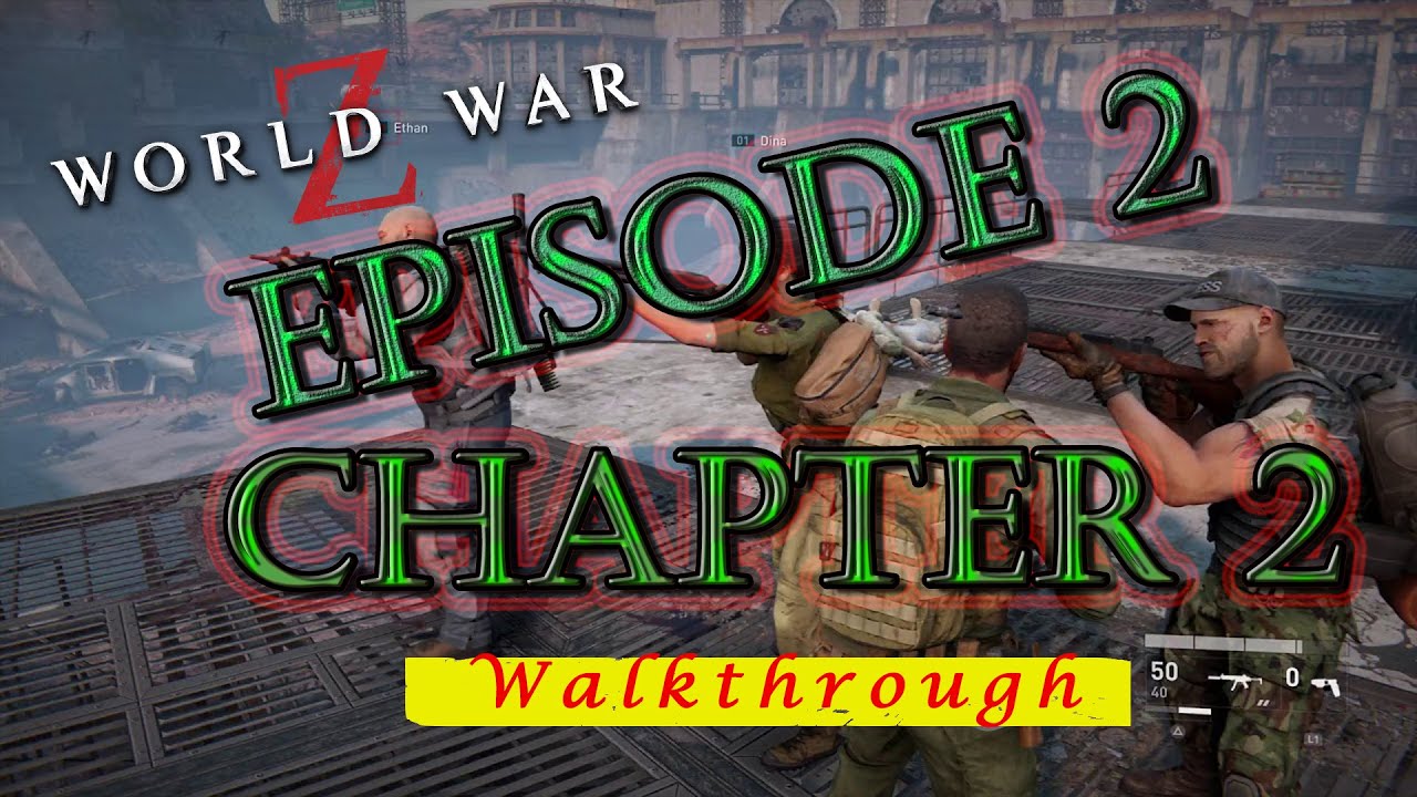World War Z Gameplay | Episode 2 (Jerusalem) Chapter 2 Walkthrough WWZ ...