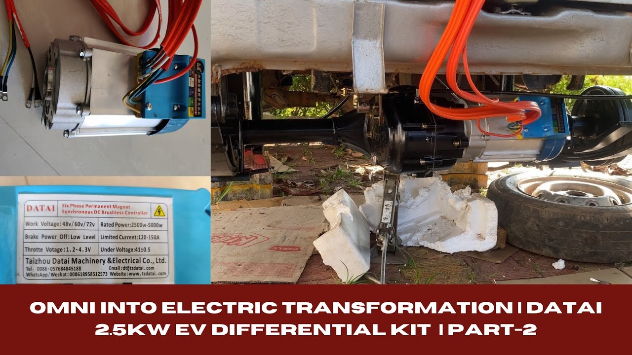 Omni into Electric Vehicle | Installation of Datai 2.5KW Differential ...