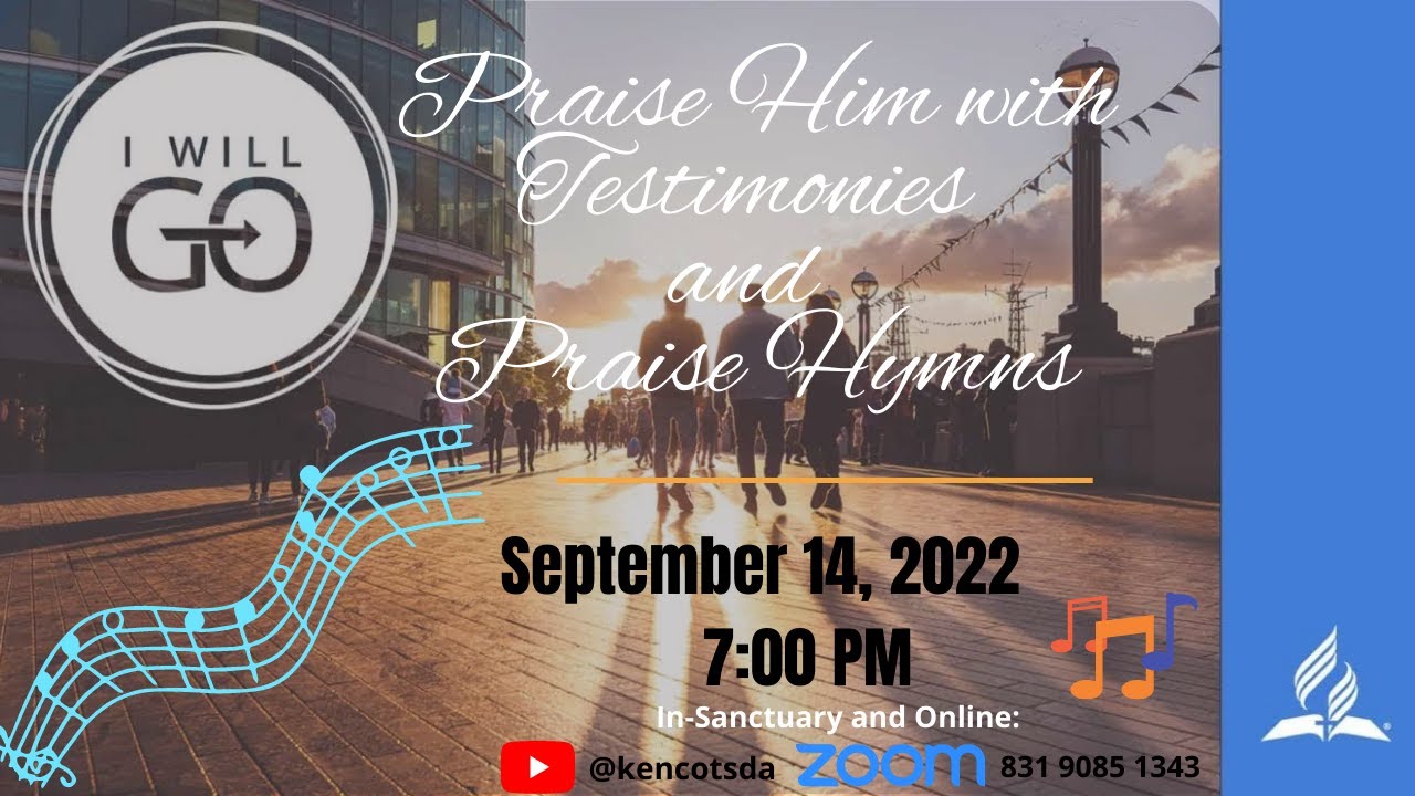 Praise Him with Testimonies & Praise Hymns | Wednesday, Sept 14, 2022 ...