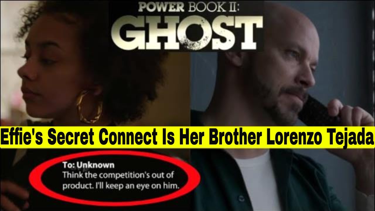 Power Book 2 Ghost Trailer - Effie's Connect And Brother Is Lorenzo? We ...