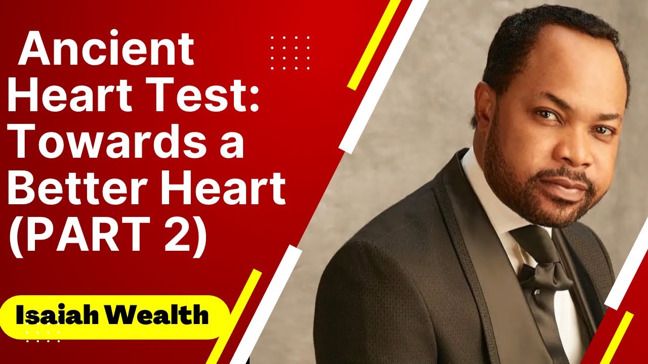 Ancient Heart Test: Towards a Better Heart (PART 2) -Friday Mystery ...