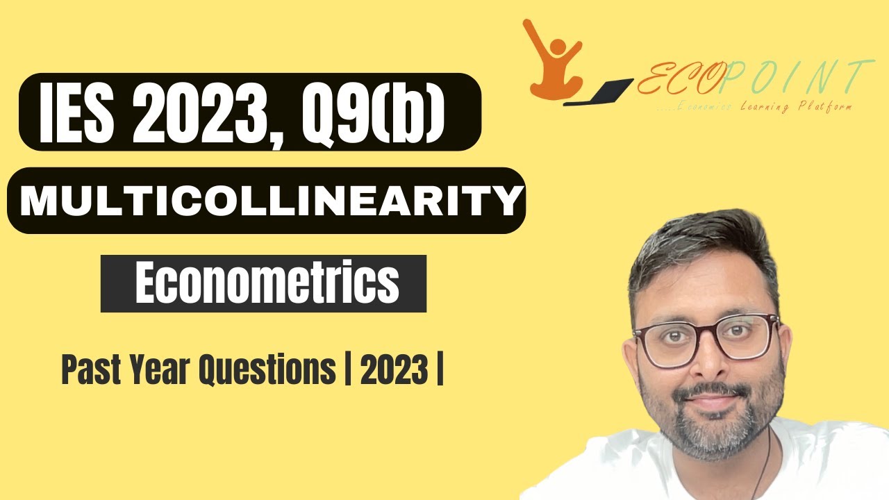 IES 2023 | Econometrics | Multicollinearity | IES 2023, Q9b | Past Year Questions| - YouTube