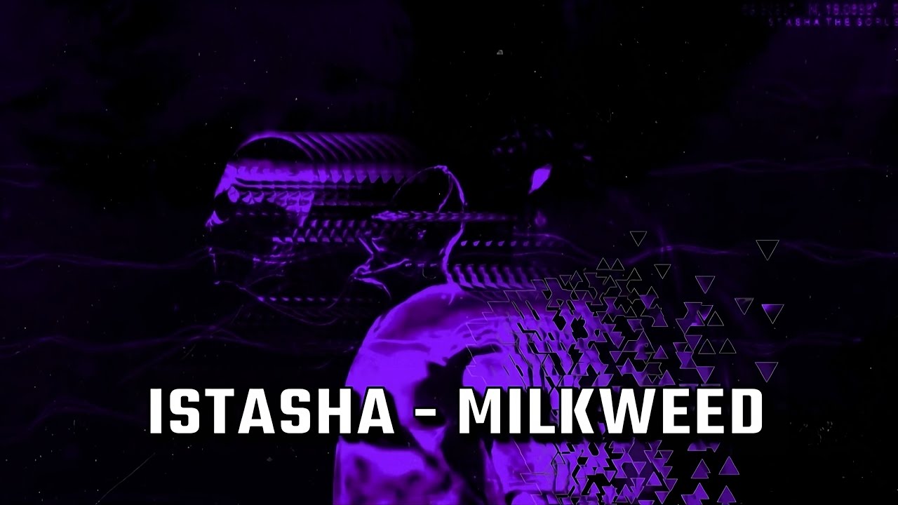 Istasha - Milkweed [Lyric Video] - YouTube