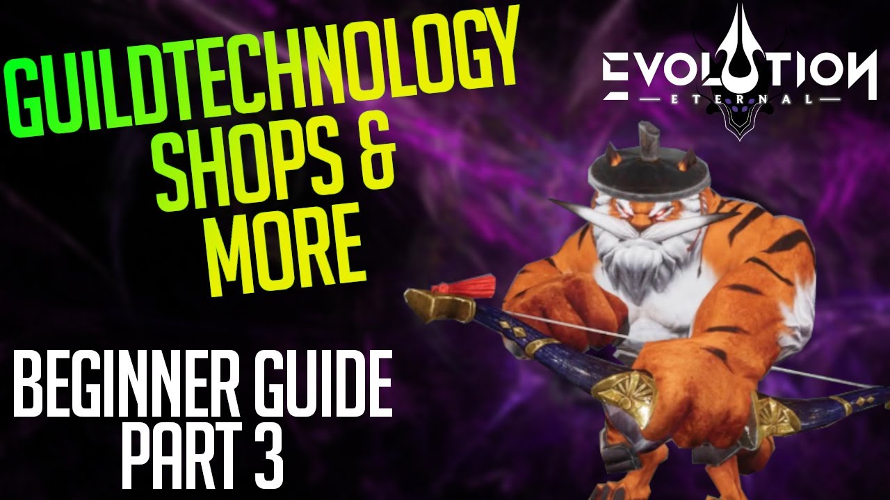 Guildtechnology Shops & More | Beginner Guide Part 3 | Eternal Evolution - YouTube