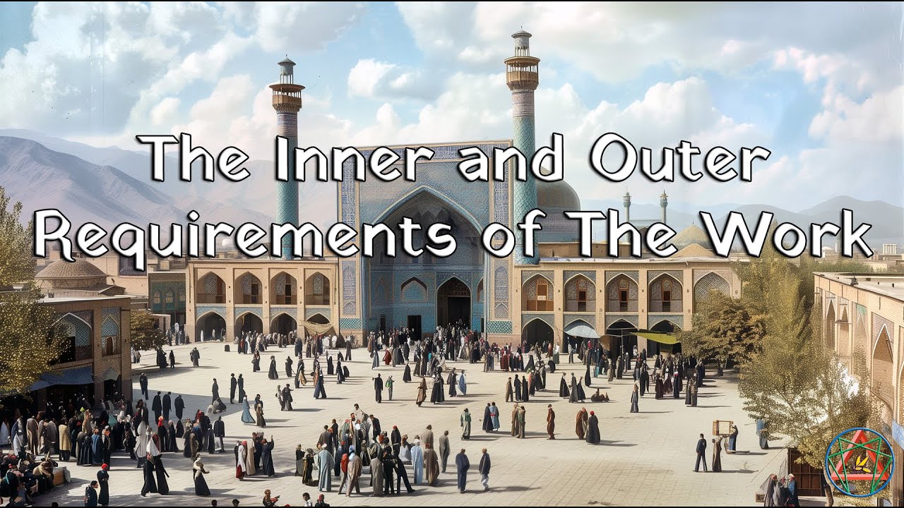 The Inner and Outer Requirements of The Work - YouTube