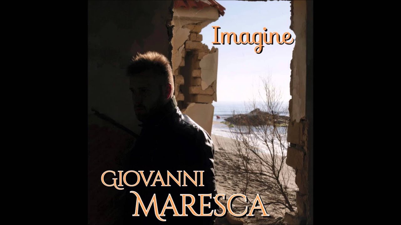 Giovanni Maresca cover Imagine di John Lennon - YouTube