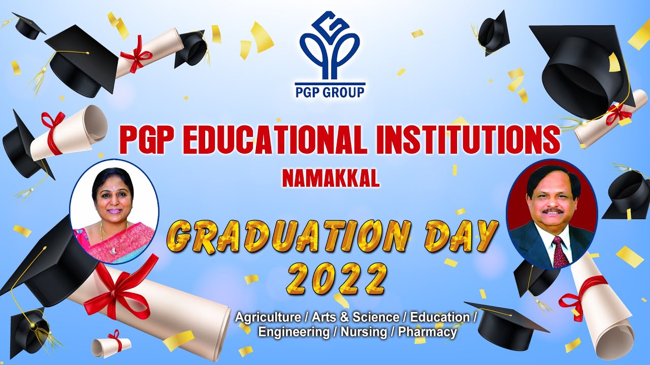 PGP EDUCATIONAL INSTITUTIONS GRADUATION DAY 2022 || PGP COLLEGE ...