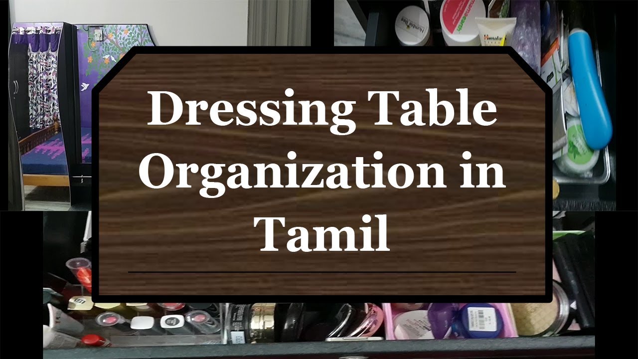 Dressing Table Organization in Tamil || Makeup organization Tamil ...