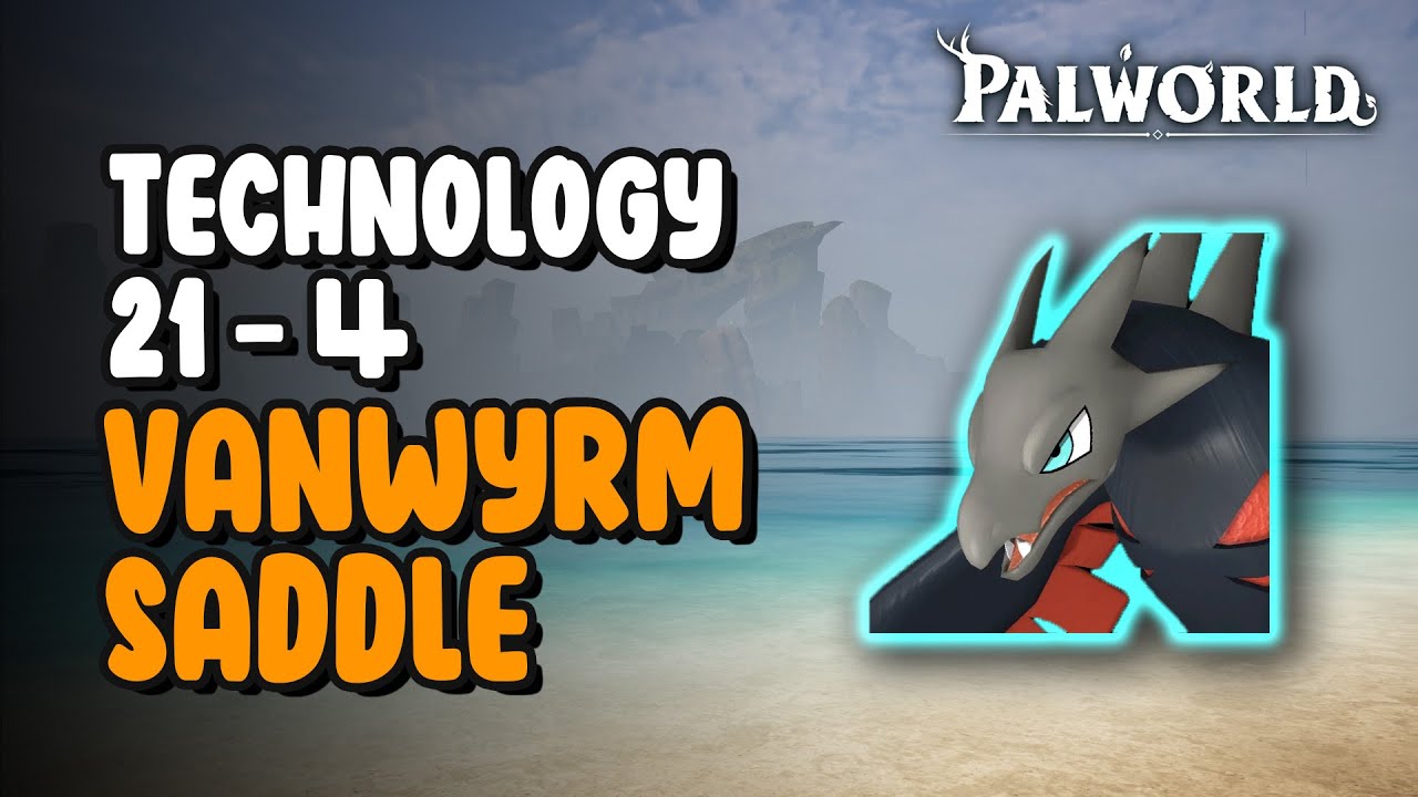 21-4 Vanwyrm Saddle | Palworld - YouTube