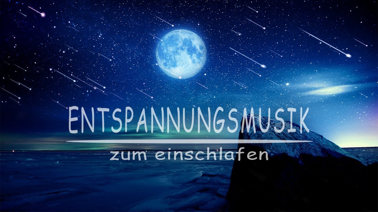 Schnell Einschlafen nach 5 Minuten - Beste Entspannungsmusik Zum Einschlafen, Einschlafmusik 1 ...