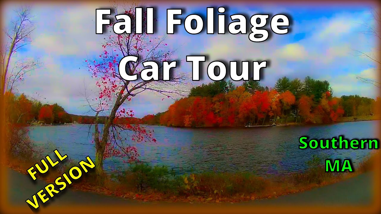 Fall Foliage Car Tour--FULL Version - YouTube