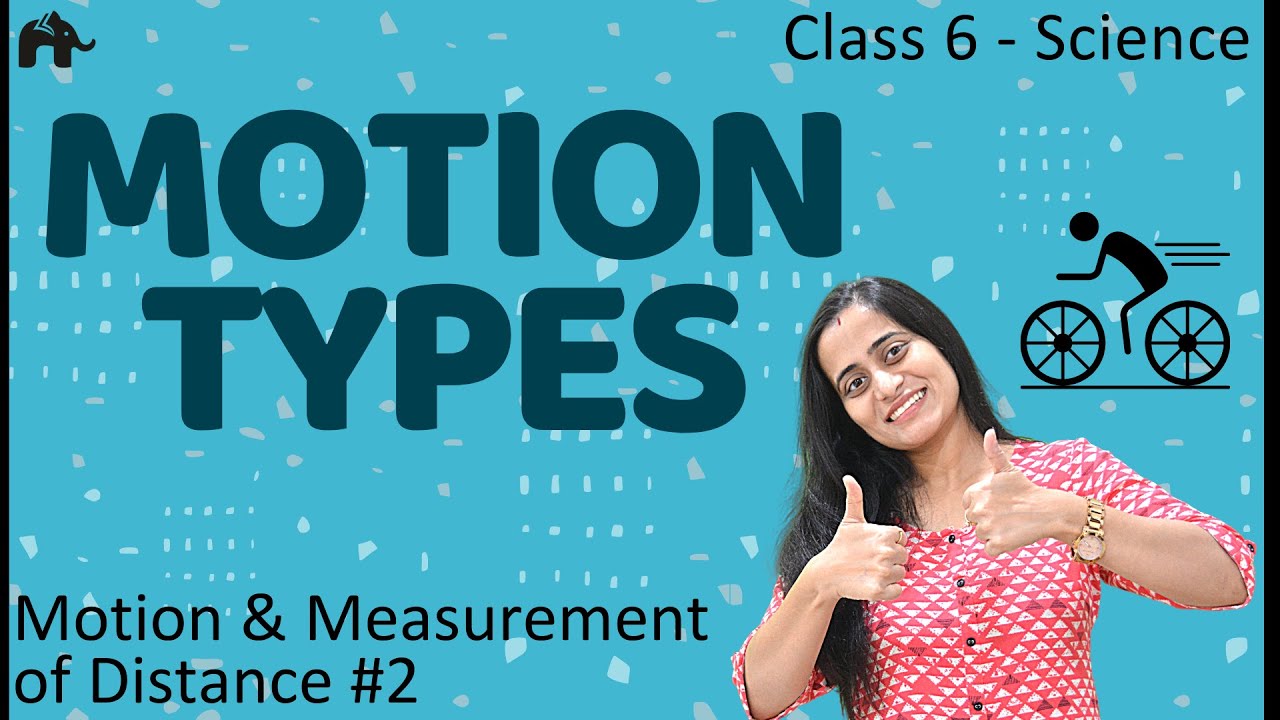 Motion types |Motion & Measurement of Distances #2 |Class 6 Science ...