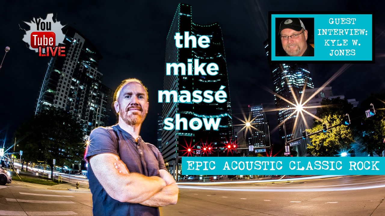 The Mike Massé Show Episode 28: Live Streaming Epic Acoustic Classic ...
