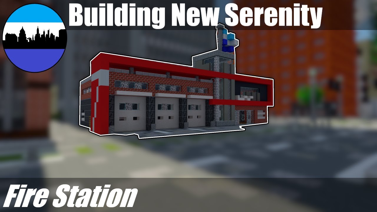 Building New Serenity #84 | Fire Station | Minecraft Timelapse - YouTube