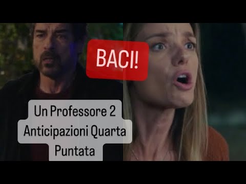 📕Un Professore 2 Anticipazioni QUARTA Puntata: BACIO tra DANTE e ...