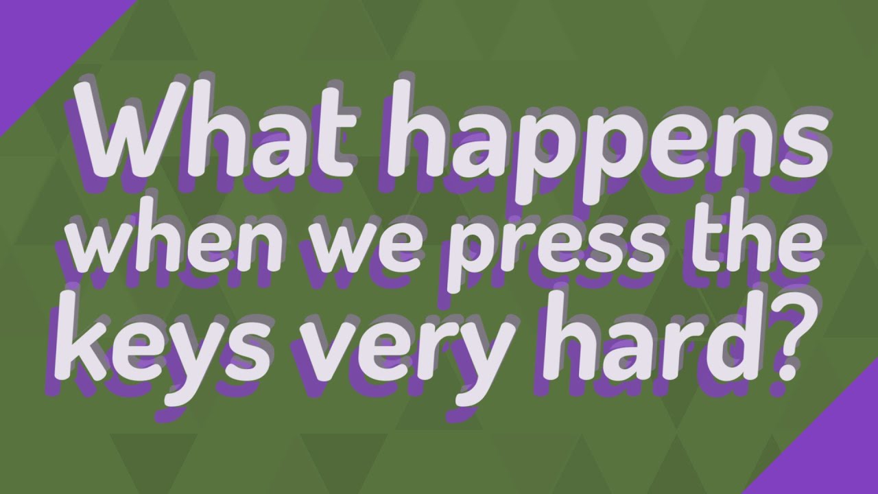 What happens when we press the keys very hard? - YouTube