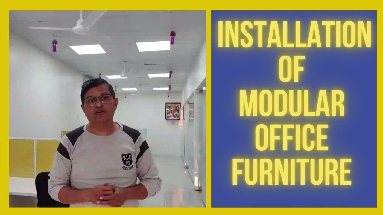 Complete Installation Of Modular Office | How Modular Office Furniture ...