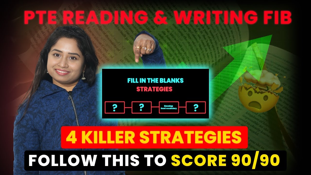 Reading & Writing: Fill In The Blanks : 4 Killer Strategies to score 90 ...