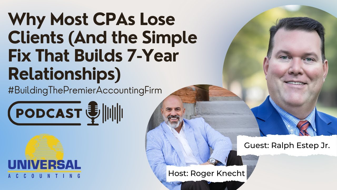 Why Most CPAs Lose Clients (And the Simple Fix That Builds 7-Year ...