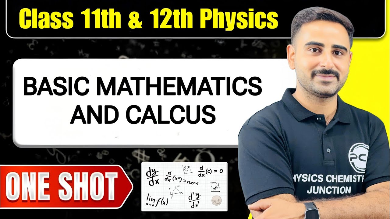 Basic Mathematics and Calcus | Physics class 11th and 12th | NEET/JEE ...