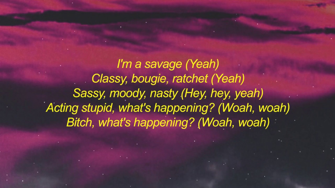 Megan Thee Stallion Savage Lyrics i'm a savage classy, bougie, ratchet ...