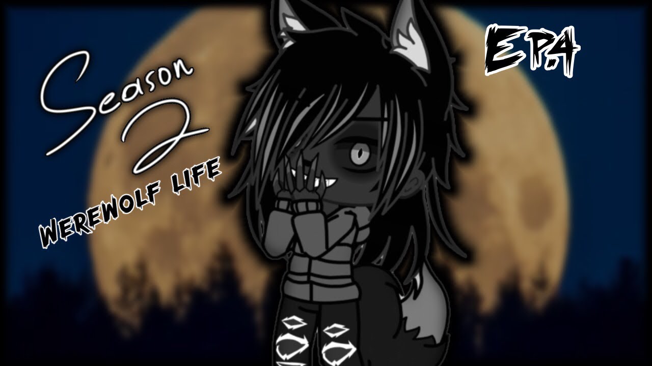 Werewolf Life|Season 2 Episode 4|Secret|Gacha Series - YouTube